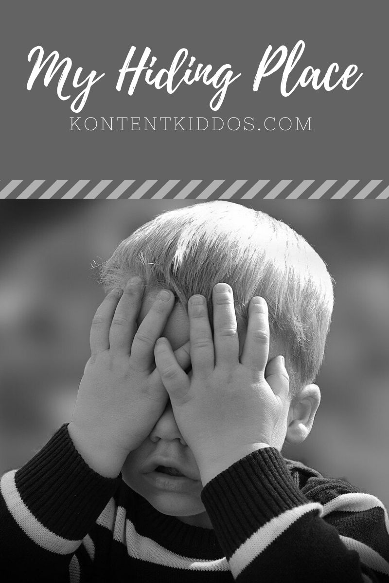 My Hiding Place - Kontent Kiddos